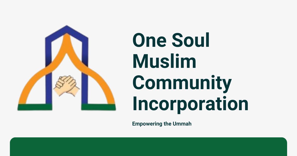 One Soul Muslim Community | Empowering the Ummah